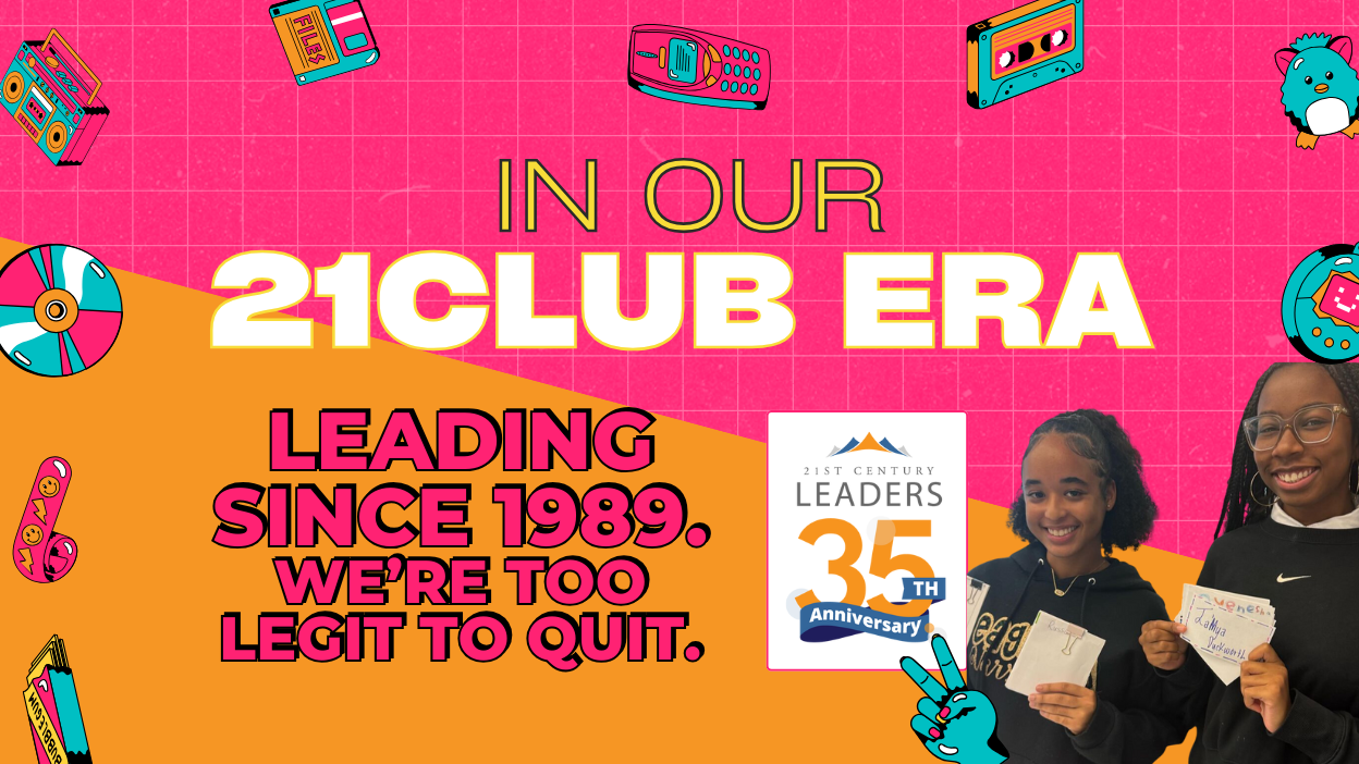 21CLub Campaign: 21CLub Era - 21st Century Leaders